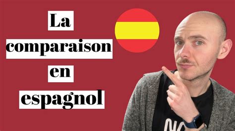 La Comparaison En Espagnol 🇪🇦 Comment Comparer Deux Choses Partie 1
