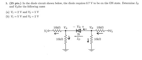 Solved 1 25 Pts In The Diode Circuit Shown Below The