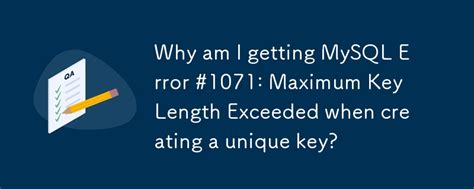 Why Am I Getting Mysql Error 1071 Maximum Key Length Exceeded When