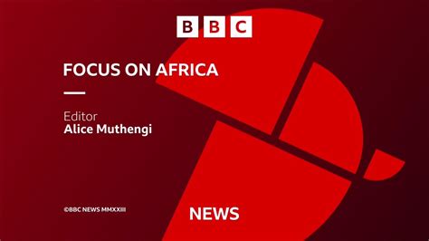 Bbc Focus On Africa 1755gmt Long Close 91123 1080p50 Youtube