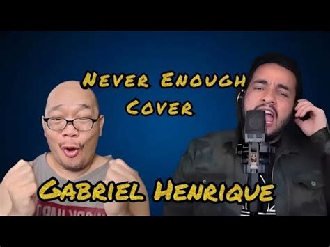 Gabriel Henrique Covers Never Enough Reaction YouTube