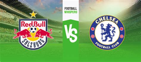 Rb Salzburg Vs Chelsea Prediction Odds And Betting Tips 25102022