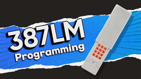 Programming Liftmaster 387LM Keypad YouTube