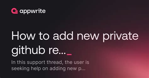 How To Add New Private Github Repo Access To Appwrite Cloud Console