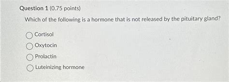 Solved Question 1 0 75 ﻿points Which Of The Following Is A