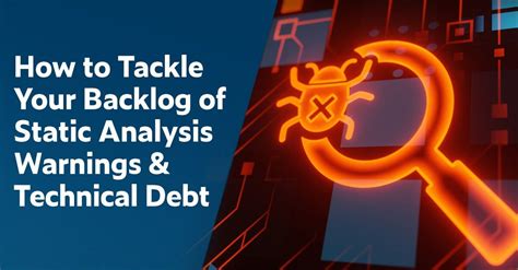 Parasoft On Linkedin How To Tackle Your Backlog Of Static Analysis