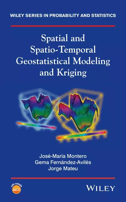 Spatial And Spatio Temporal Geostatistical Modeling And Kriging Gema