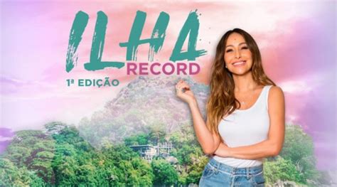 Record Define Data De Estreia Do Reality Show Ilha Record