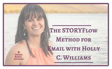 The Storyflow Method For Email With Holly C Williams Alyssa Avant