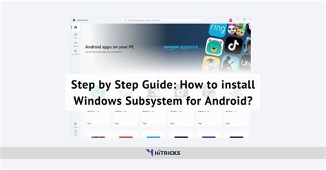 Step By Step Guide How To Install Windows Subsystem For Android
