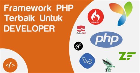 4 Rekomendasi Framework Php Terbaik Untuk Web Developer Panduan Koding