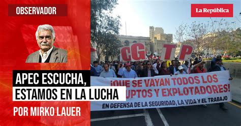 APEC escucha estamos en la lucha por Mirko Lauer Opinión La República