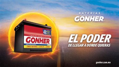 Baterías Gonher El Poder De Llegar A Donde Quieras Grupo Gonher
