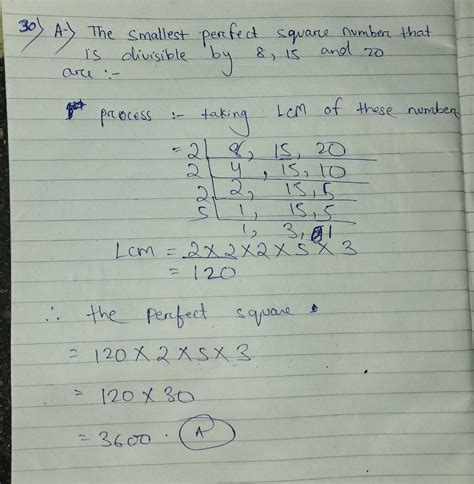 30 Find The Smallest Square Number That Is Divisible By Each Of The Numbes 8 15 And 20 A