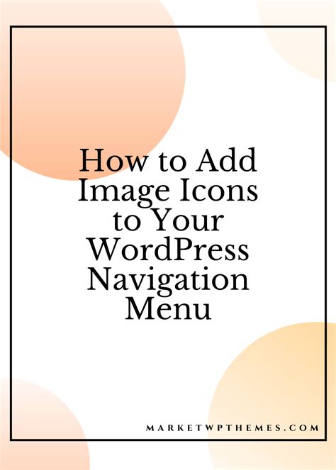 how to add image icons to your wordpress navigation menu market wp themes