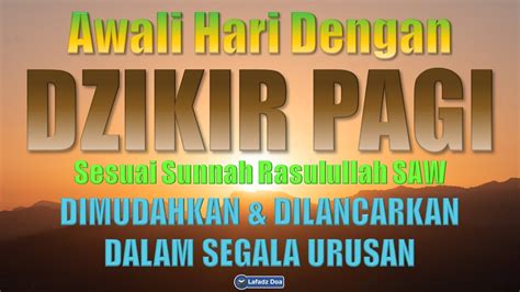 Dzikir Pagi Pembuka Pintu Rezeki Amalan Mudah Pembawa Berkah
