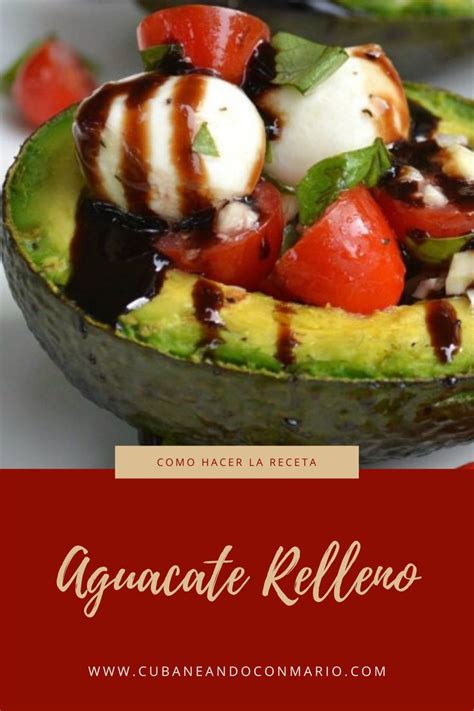 Aguacate Relleno Receta Paso A Paso Aguacate Relleno Recetas De