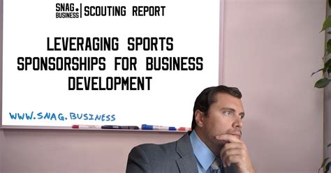 Leveraging Sports Sponsorships For Business Development A Comprehensive Guide