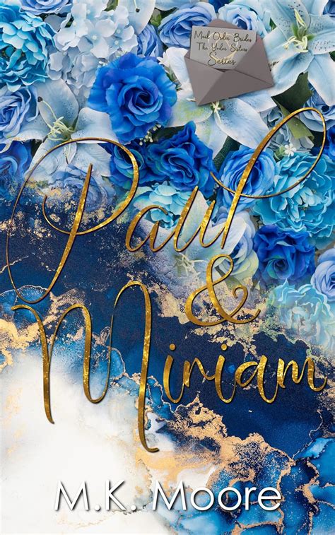 Paul And Miriam The Yoder Sisters Mail Order Brides Book 6
