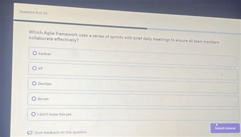 Question 8 Of 15 Which Agile Framework Uses A StudyX