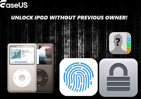 6 Ways To Remove Ipod Touch Activation Lock Without Previous Owner