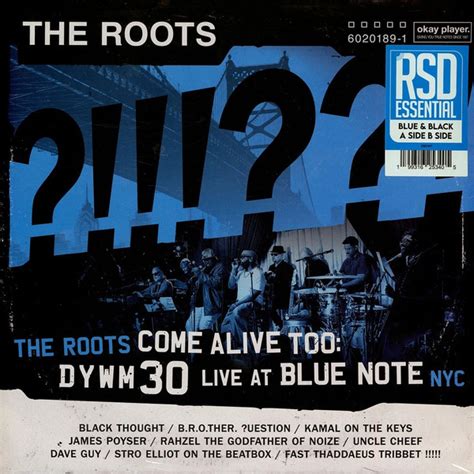 The Roots The Roots Come Alive Too Dywm30 Live At Blue Note Nyc 2