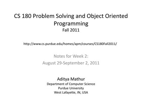 Ppt Cs 180 Problem Solving And Object Oriented Programming Fall 2011 Powerpoint Presentation