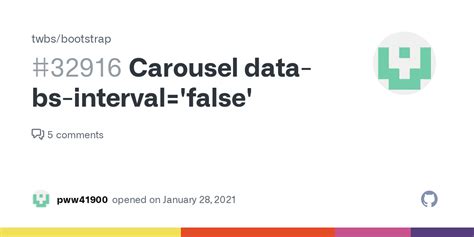 carousel data bs interval false · issue 32916 · twbs bootstrap · github