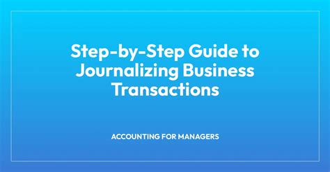 Step By Step Guide To Journalizing Business Transactions • Slm Self Learning Material For Mba