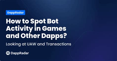 How To Spot Bot Activity In Blockchain Games And Other Dapps