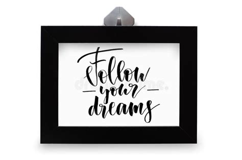 Suivez Vos Rves Texte Manuscrit Calligraphie Moderne Noir Image Stock