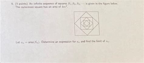 Solved 6 5 Points An Infinite Sequence Of Squares