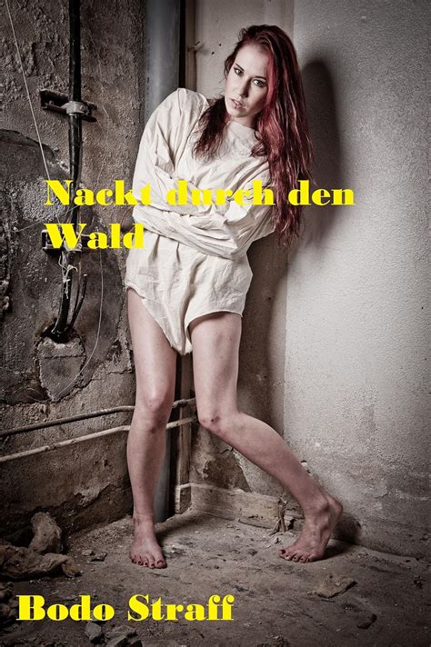 Nackt Durch Den Wald Leidende Girls In Der Folterkammer German