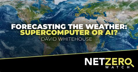 Forecasting The Weather Supercomputer Or Ai