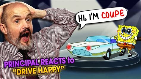 School Principal Reacts Spongebob Squarepants S11e11 Drive Happy