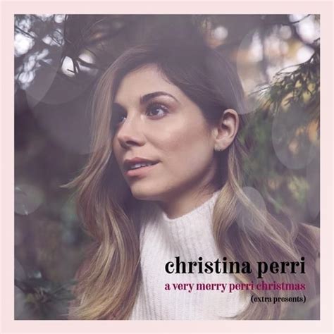 Christina Perri A Very Merry Perri Christmas Extra Presents Lyrics