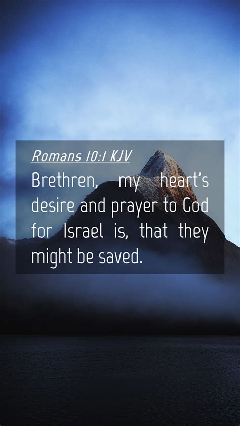 Romans KJV Mobile Phone Wallpaper Brethren My Heart S Desire And Prayer To God For