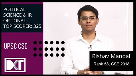 Upsc Top Scorer Political Science And International Relations By Rishav Mandal Rank 58 Cse