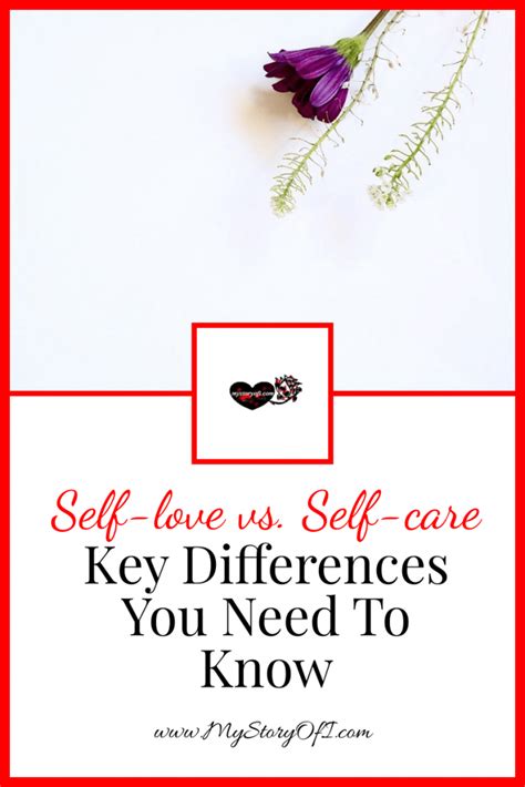 Self Love Vs Self Care Key Differences You Need To Know My Story Of I