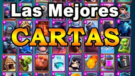 🔥las Mejores Cartas De Clash Royale⭐sergio1722 Youtube