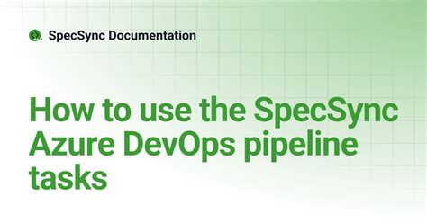 How To Use The SpecSync Azure DevOps Pipeline Tasks SpecSync