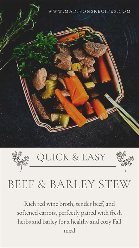 Warm And Hearty Beef Barley Stew