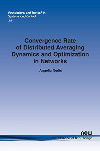 convergence rate of distributed averaging dynamics and optimization in networks foundations and