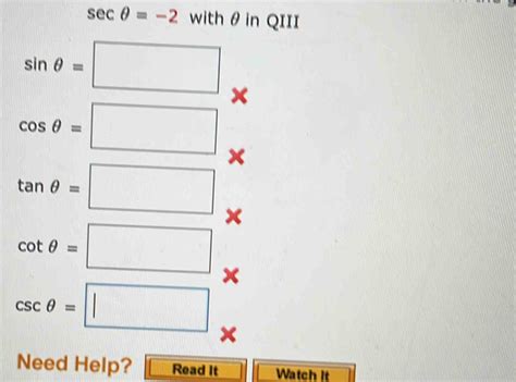Solved Sec θ 2 With θ In Qiii Sin θ Cos θ × × Tan θ A Cot θ Csc θ X Need Help