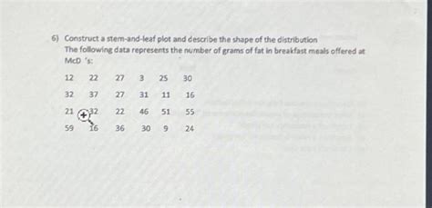 Construct A Stem And Leaf Plot And Describe The Chegg Com