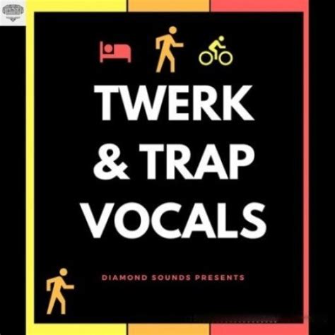 Twerk And Trap Vocals Download Audio Loops