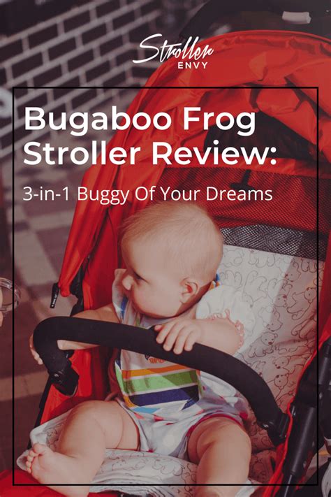 Bugaboo Frog Stroller Review 3 In 1 Buggy Of Your Dreams