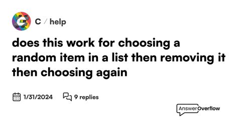 Does This Work For Choosing A Random Item In A List Then Removing It