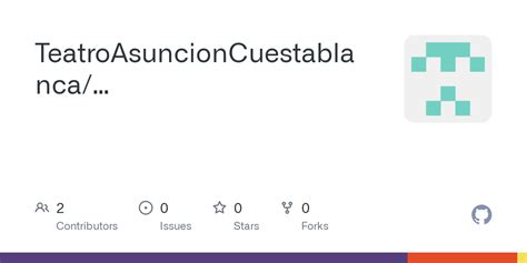 GitHub TeatroAsuncionCuestablanca TeatroAsuncionCuestablanca Github Io