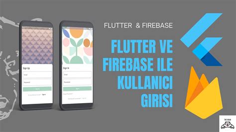 Flutter Ve Firebase Ile Kullanıcı Girişi 1 Firebase Auth Youtube